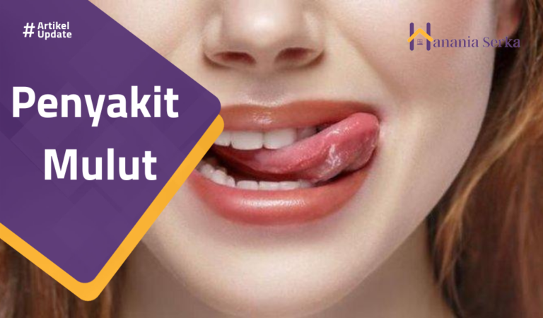 Penyakit Mulut | Hanania Serka