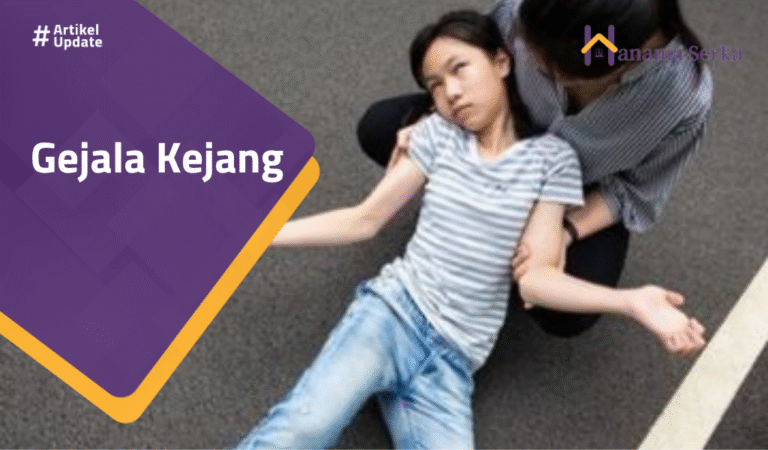 Gejala Kejang | Hanania Serka