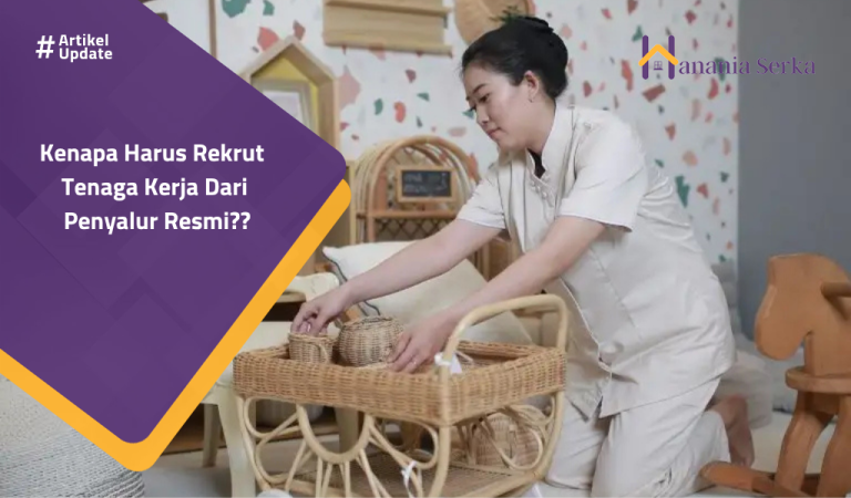 Kenapa Harus Rekrut Tenaga Kerja Dari Penyalur Resmi? | Hanania Serka