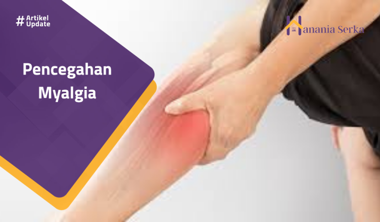 Pencegahan Myalgia | Hanania Serka